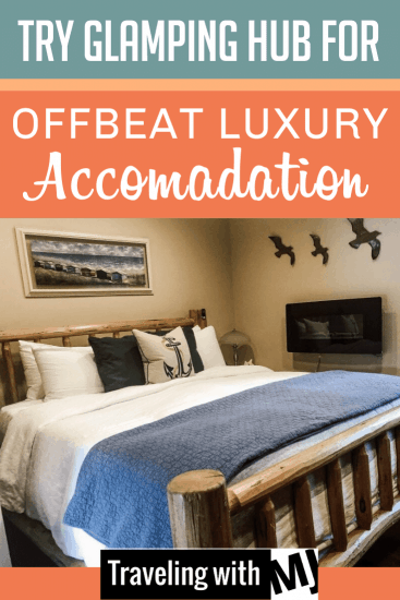 Try Glamping Hub for Offbeat Luxury Accommodations | Traveling with ...