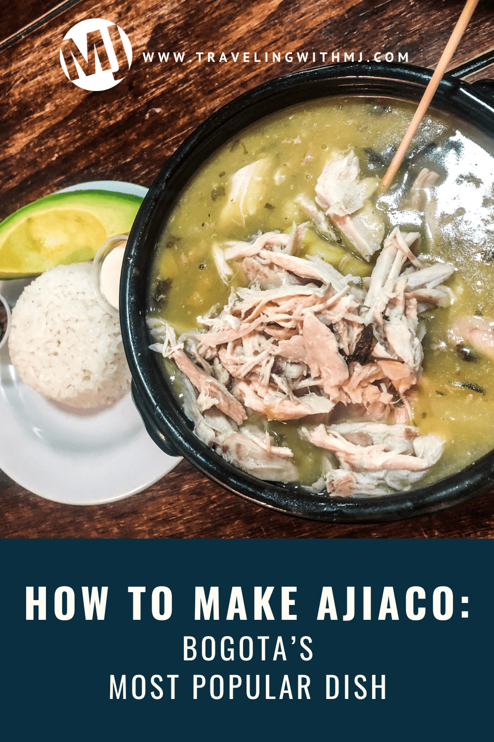 How to Make Ajiaco: Bogota’s Most Popular Dish (with recipe ...