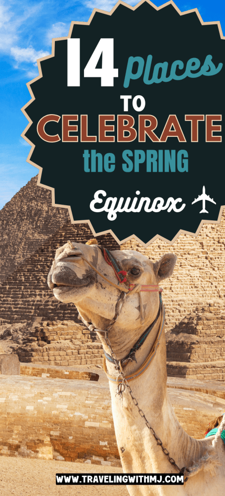 14 INCREDIBLE Places to Celebrate the Spring Equinox - Traveling with MJ