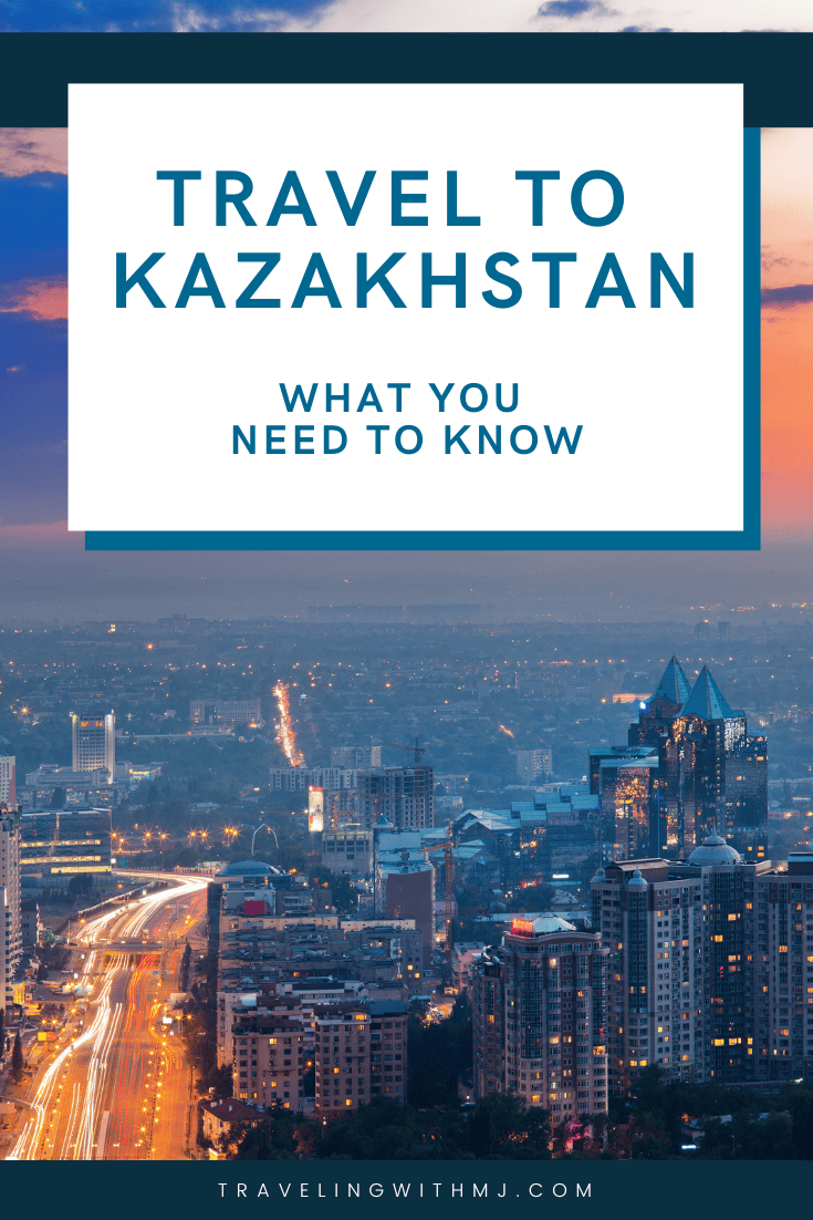 What You Need to Know for Travel to Kazakhstan (With Radio Interview ...