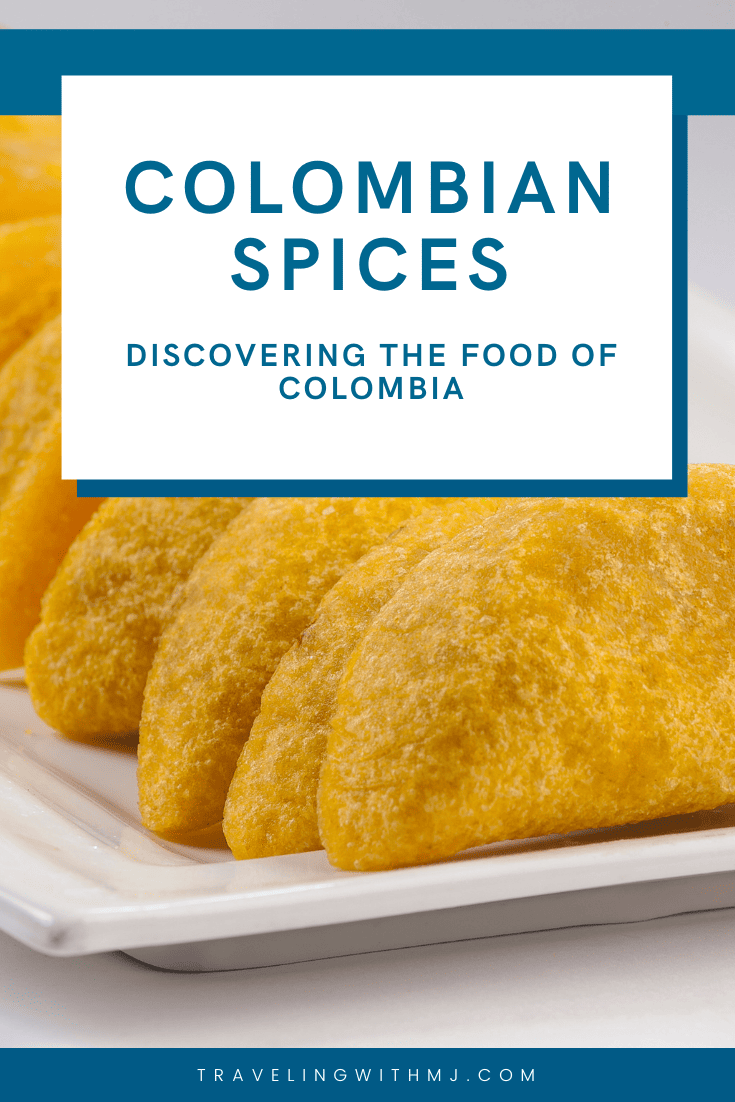 Colombian Spices: Spice Up Your Trip to Colombia - Traveling with MJ