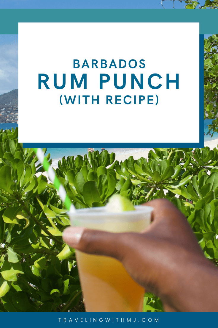 Caribbean Sipping: Barbados Rum Punch (with Recipe) - Traveling with MJ