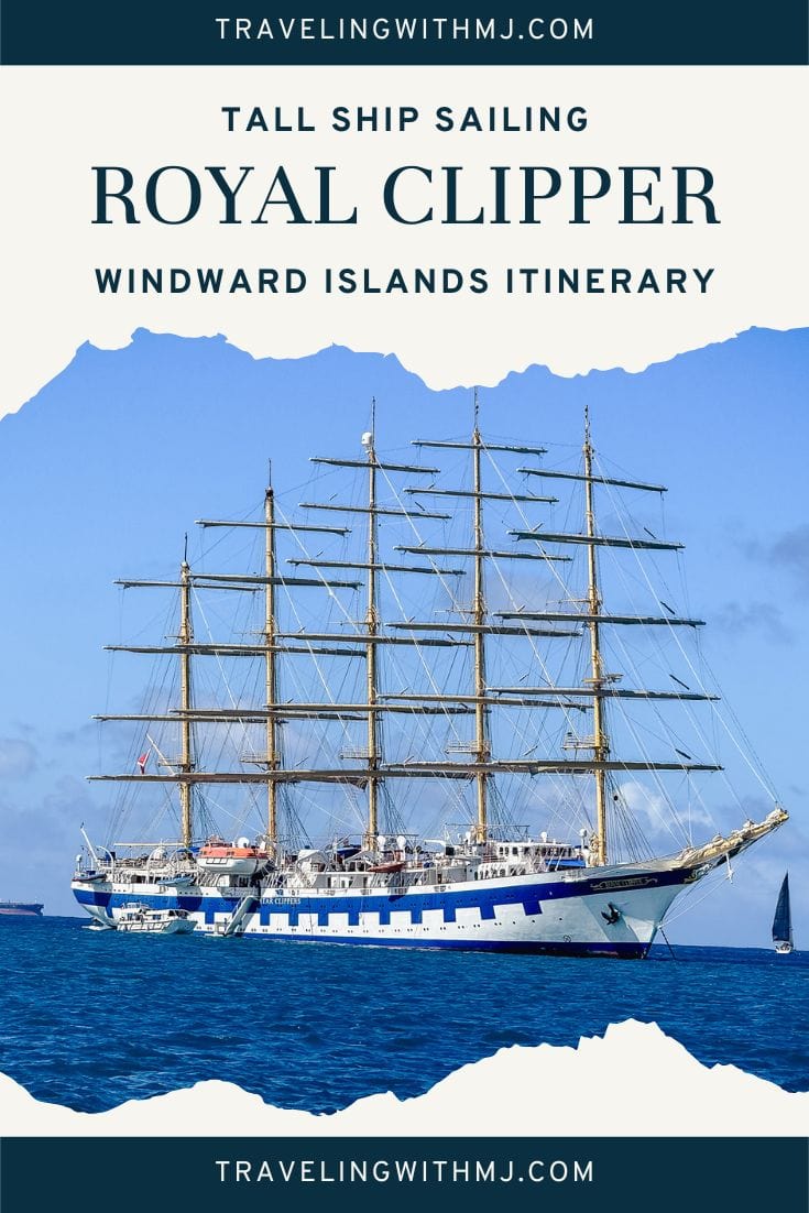 Review: Royal Clipper Sailing the Windward Islands - Traveling with MJ