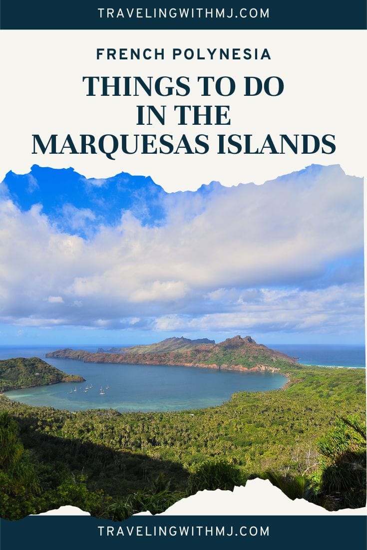 Things to Do in the Marquesas Islands - Traveling with MJTraveling with MJ